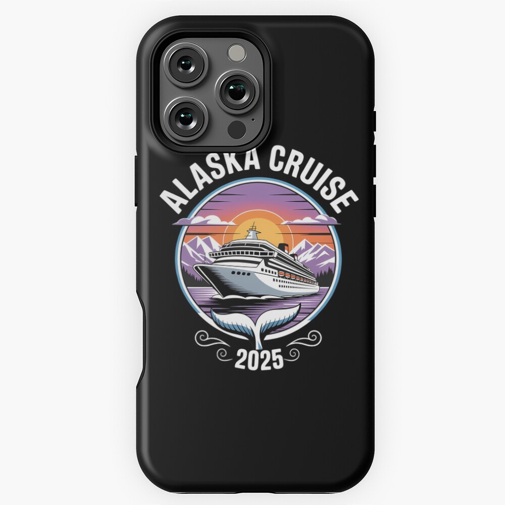Alaska Cruise 2025 Group Phone Case for iPhone 16 15 14 13 12 11 Pro ...