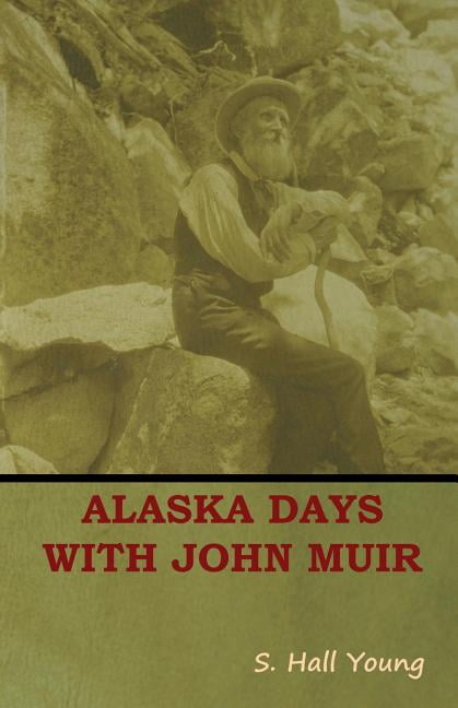Alaska Days with John Muir, (Paperback) - Walmart Business Supplies