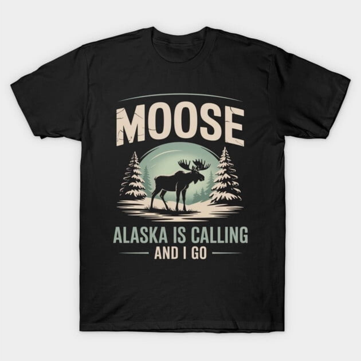 Alaska Is Calling And I Moose Go Funny Pun Travel - Holiday Favorite ...