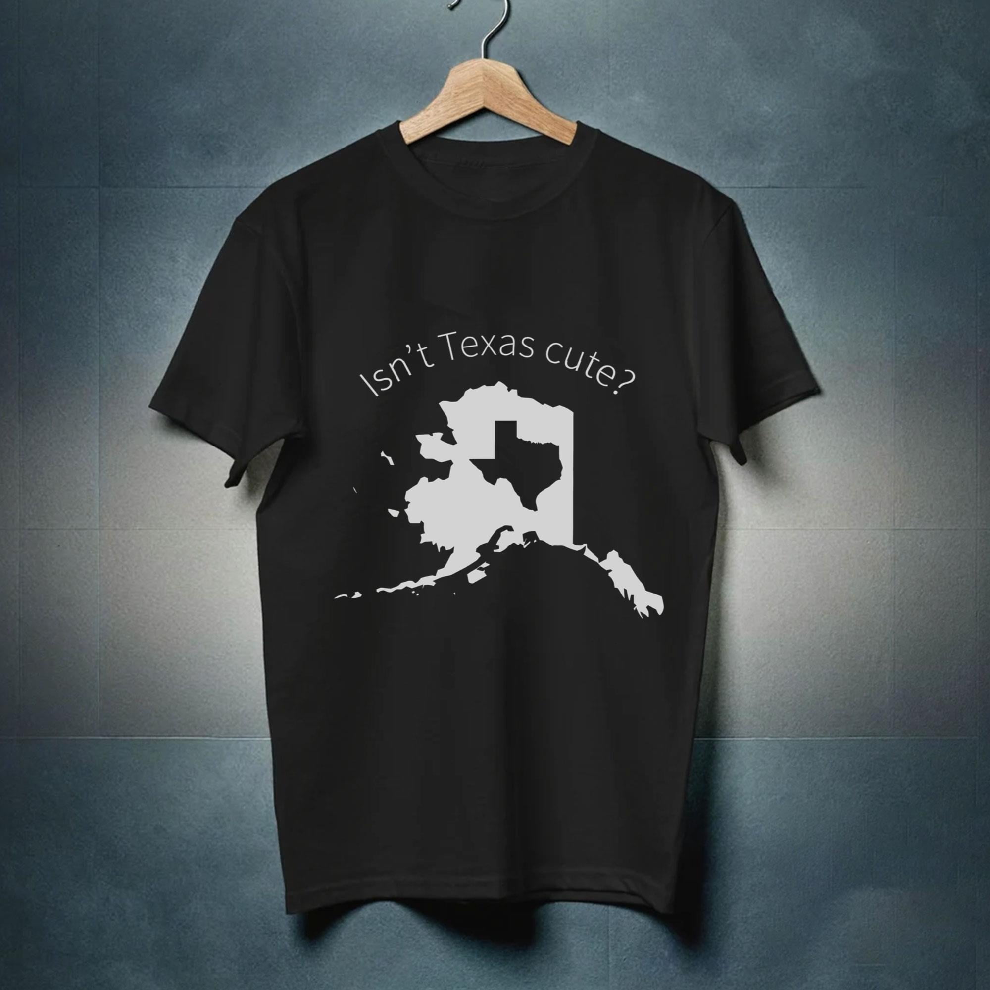 Alaska Isn't Texas Cute State Shirt • Alaskan and Texan Souvenir ...