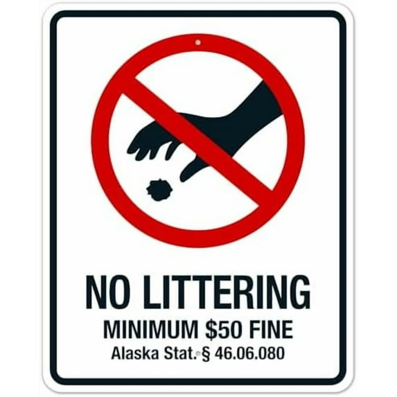 Alaska No Littering Sign, No Littering Minimum $50 Fine Sign Facility ...