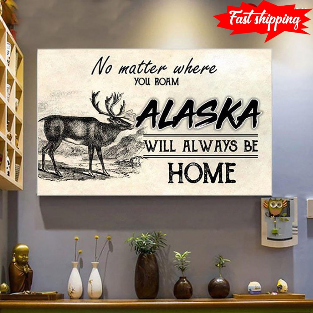 Alaska National Animal Symbol Moose No Matter Where You Roam Alaska ...
