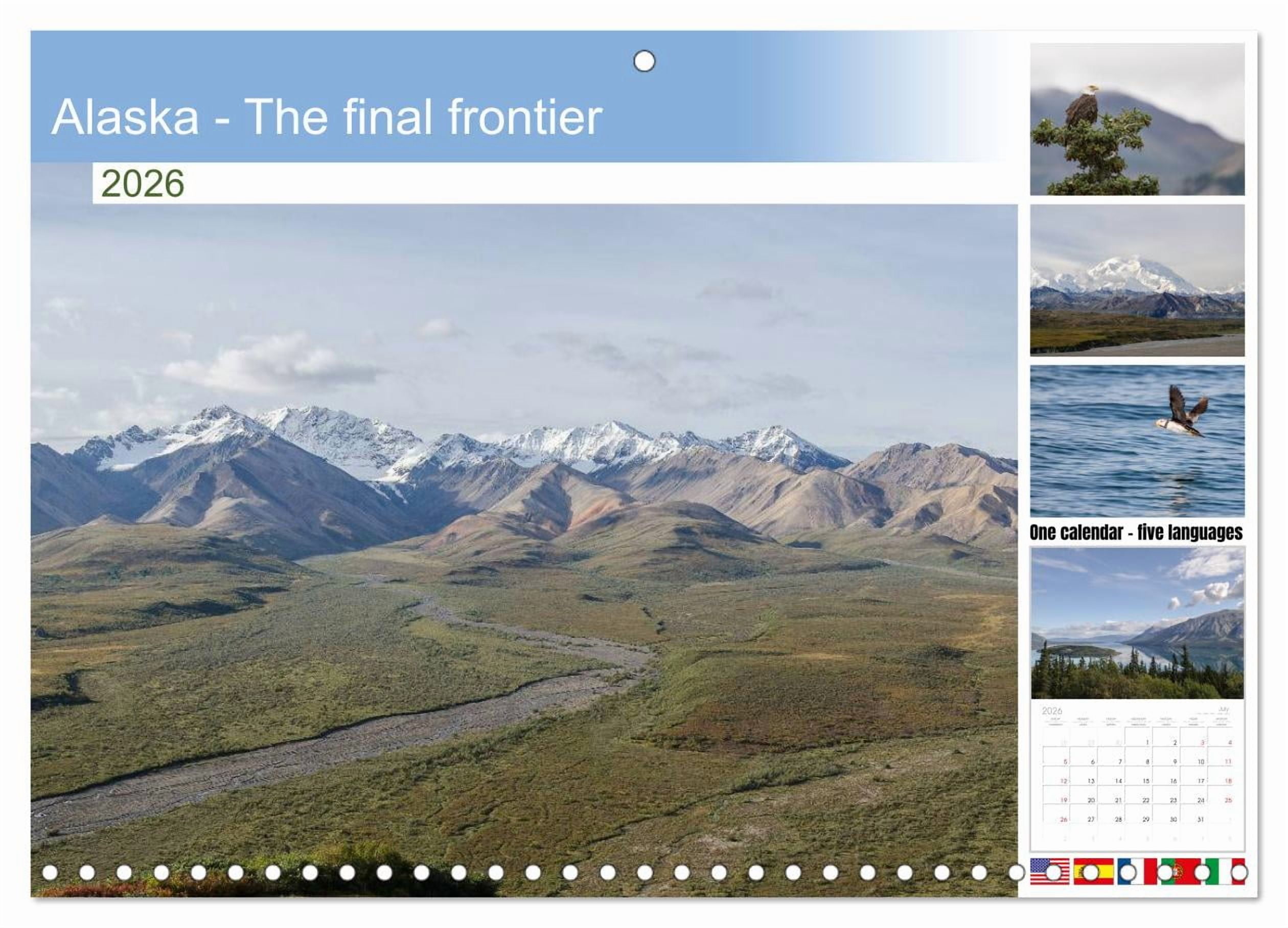 Alaska - The final frontier (Monthly Wall Calendar 2026 11.7 x 16.5 ...
