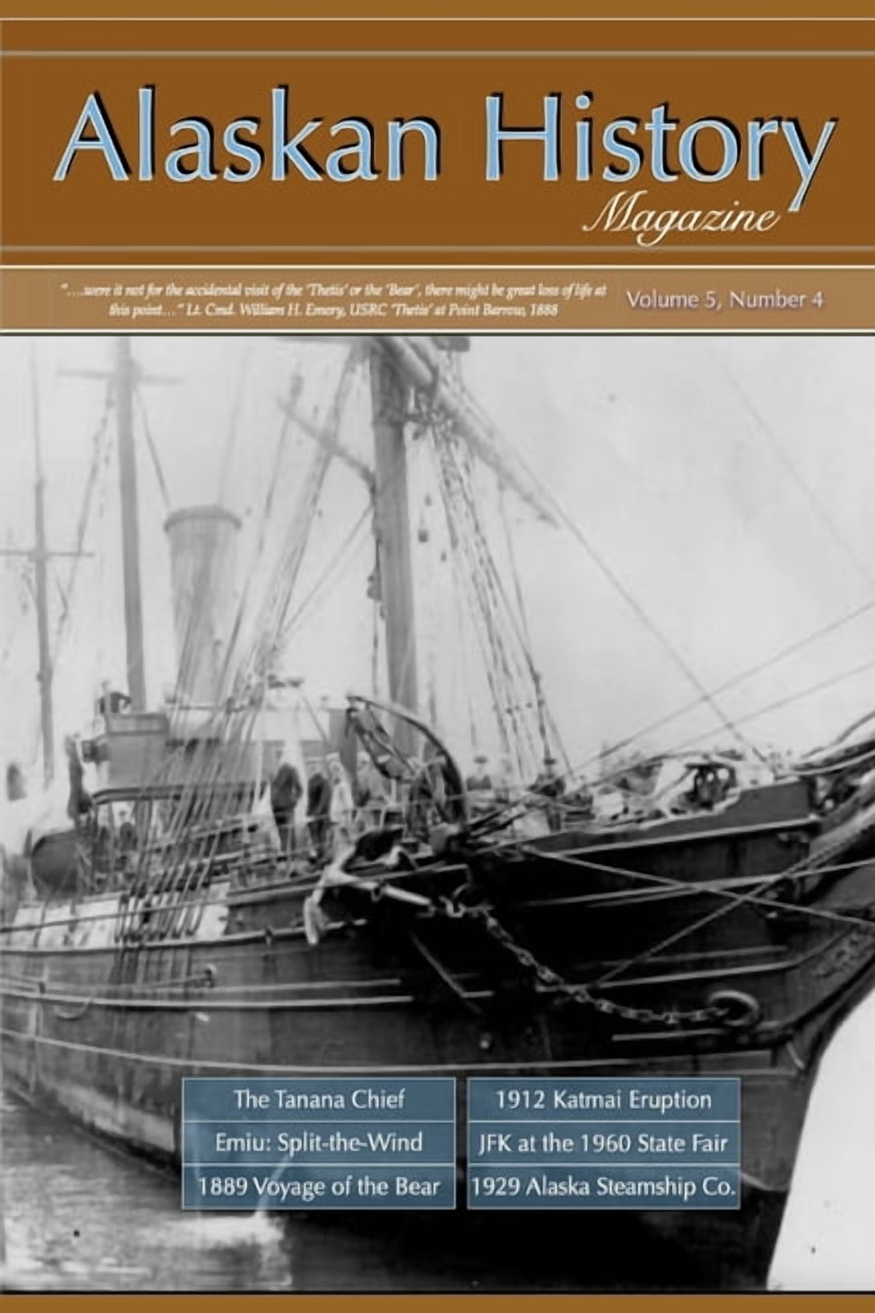 Alaskan History Magazine Alaskan History Magazine, Volume 5, Number 4 ...