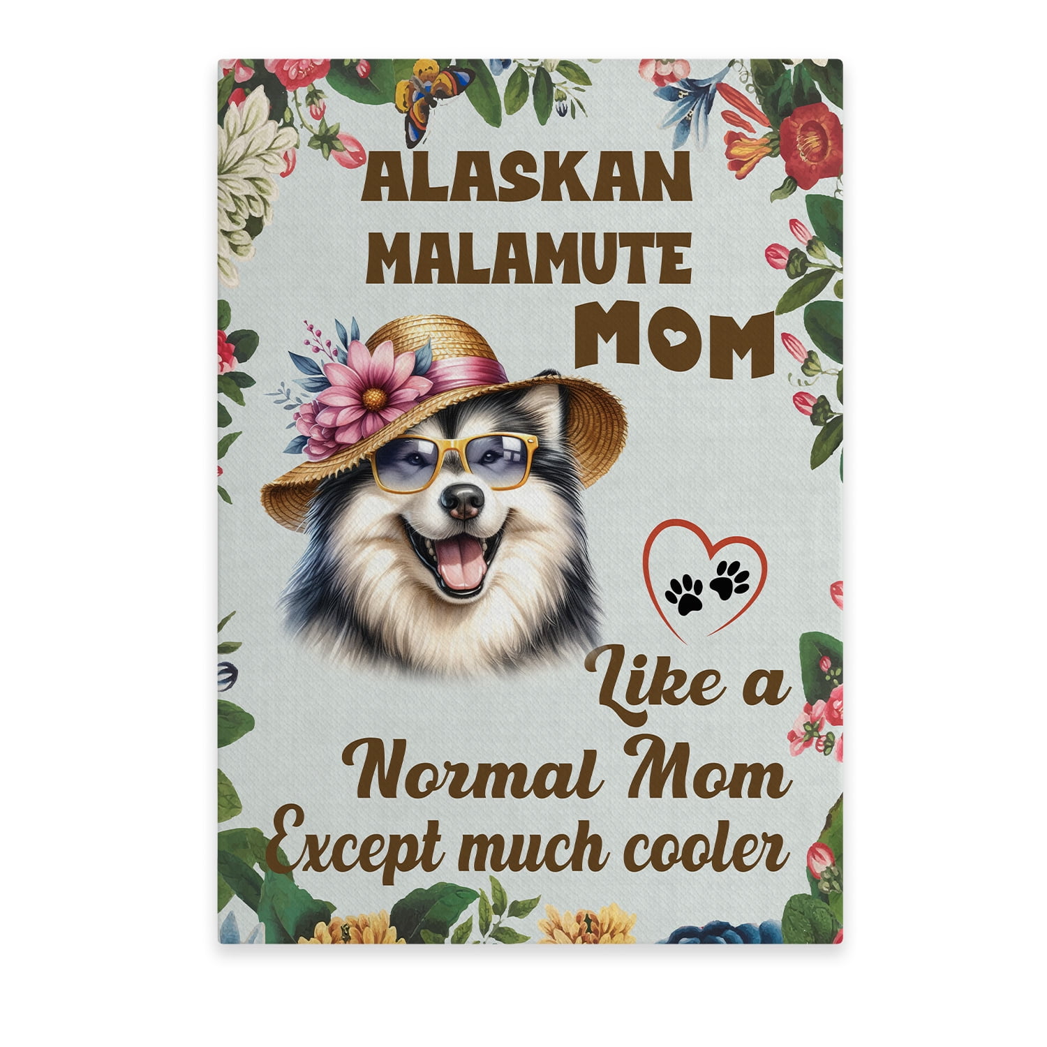 Alaskan Malamute Mom Like a Normal Mom Except Much Cooler Happy Mother ...