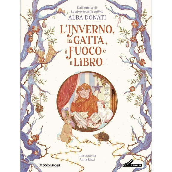Alba Donati,Anna Rizzi L'inverno, la gatta, il fuoco e il libro. Ediz ...