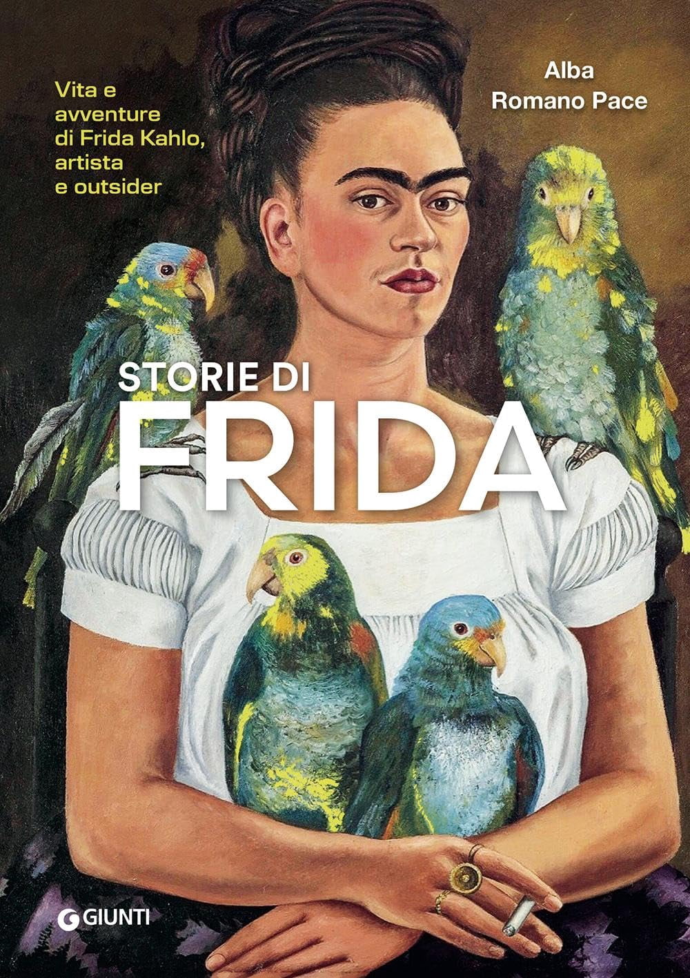 Alba Romano Pac Storie di Frida. Vita e avventure di Frida Kahlo ...