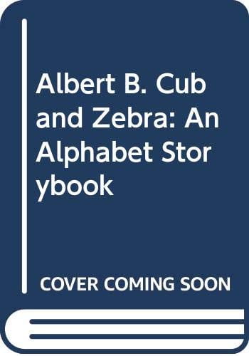Pre-Owned Albert B. Cub and Zebra: An Alphabet Storybook (Paperback ...