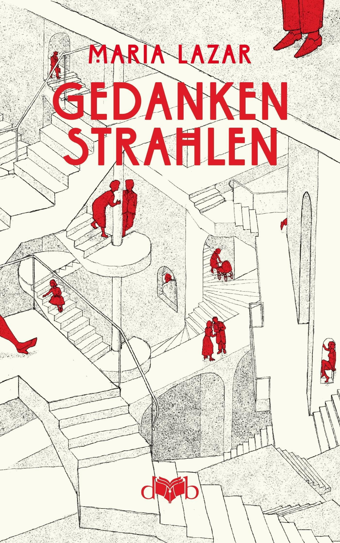 Albert C. Eibl,Maria Lazar Gedankenstrahlen: Erzählungen & Short ...