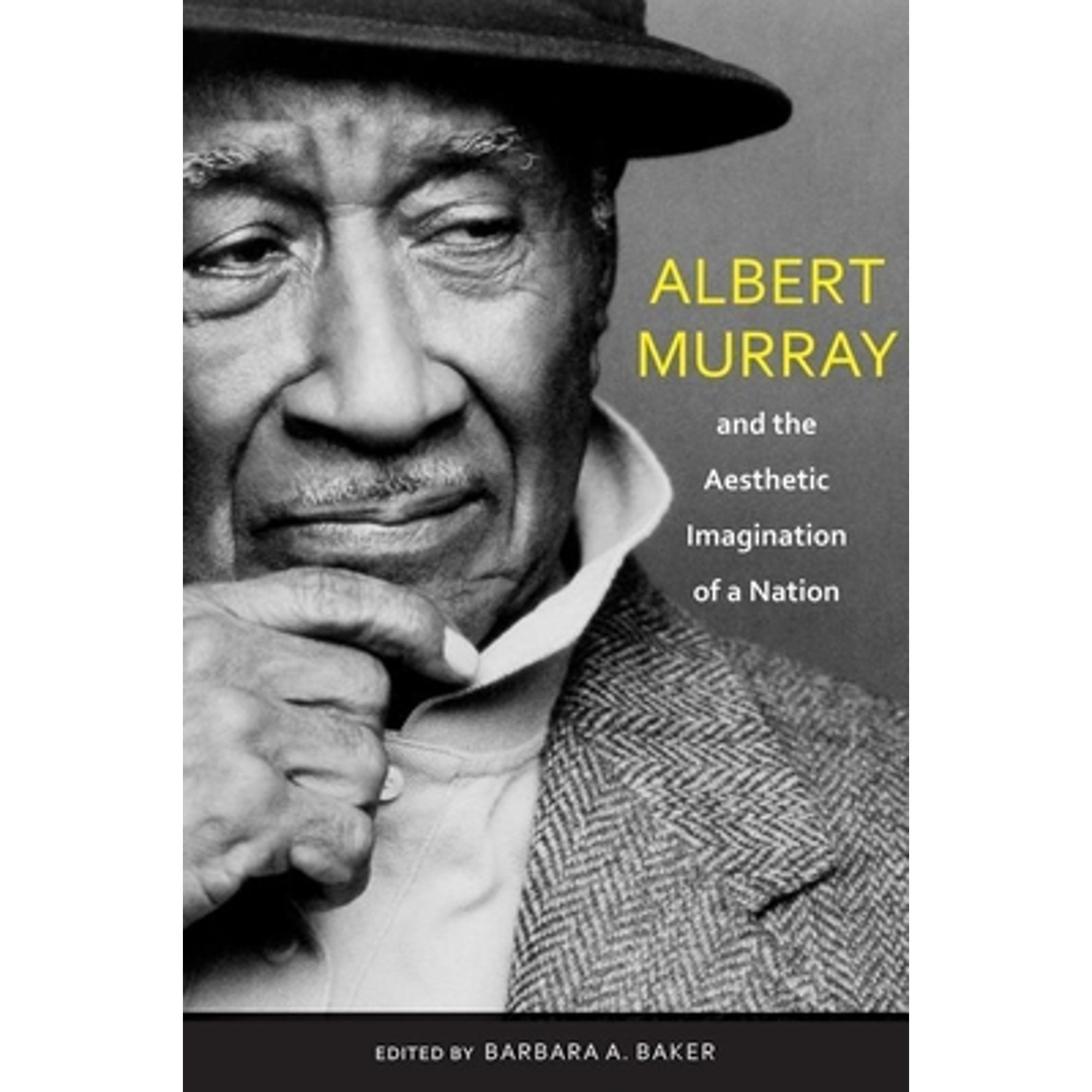 Pre-Owned Albert Murray and the Aesthetic Imagination of a Nation ...