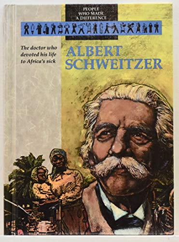 Pre-Owned Albert Schweitzer: The Doctor Who Devoted His Life to Africa ...