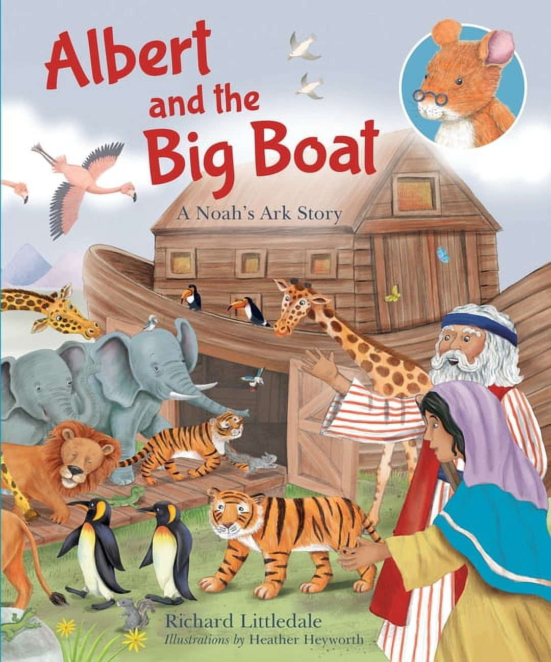 Albert's Bible Stories Albert and the Big Boat: A Noah's Ark Story, Book 6, (Hardcover ...