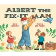 Albert the Fix-It Man (Paperback) - Walmart.com