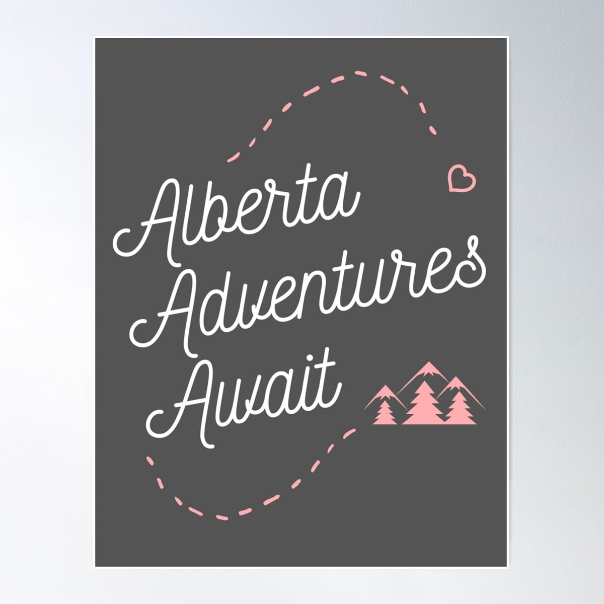 Alberta Adventures Await Poster Wall Art, Modern Wall Decor For Living ...