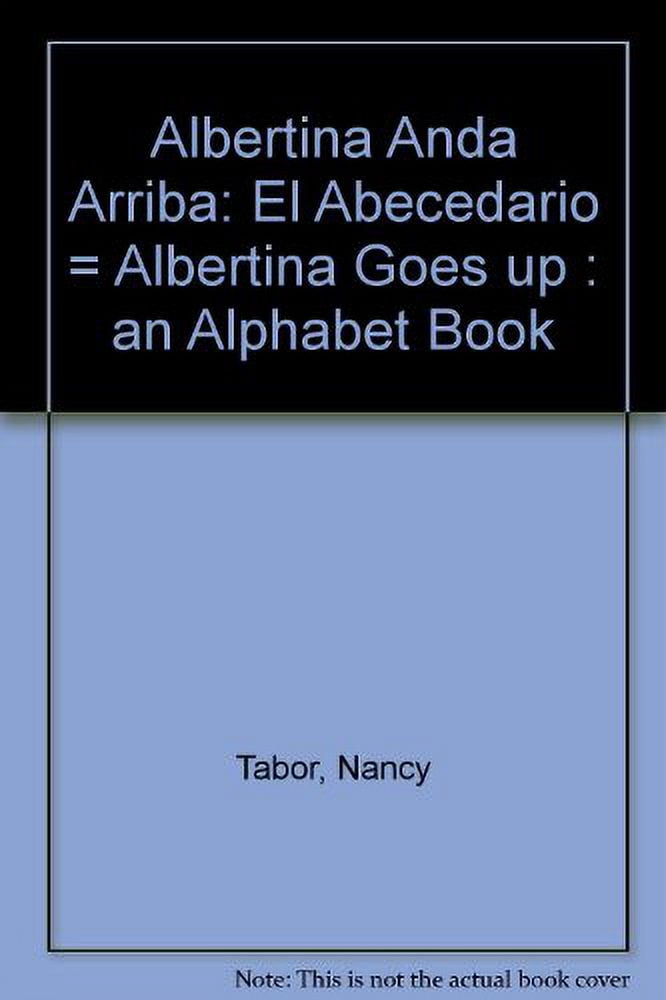 Pre-Owned Albertina Anda Arriba: El Abecedario : Albertina Goes Up: An ...