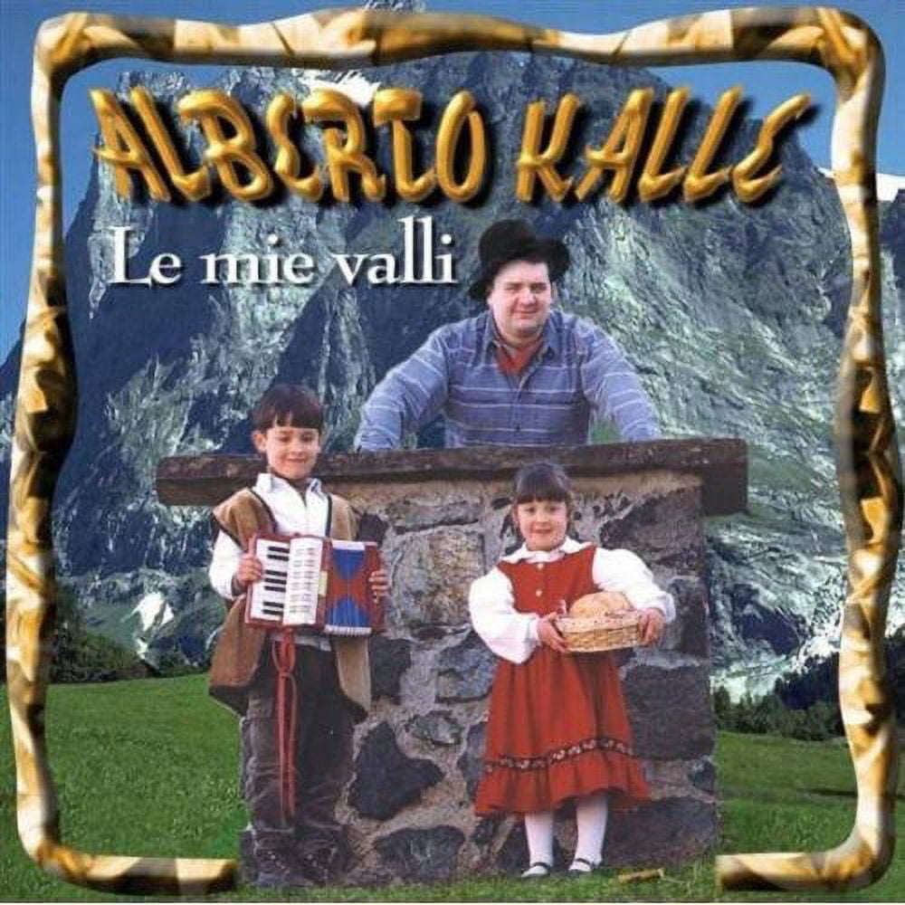 Alberto Kalle - Le Mie Valli - CD - Walmart.com