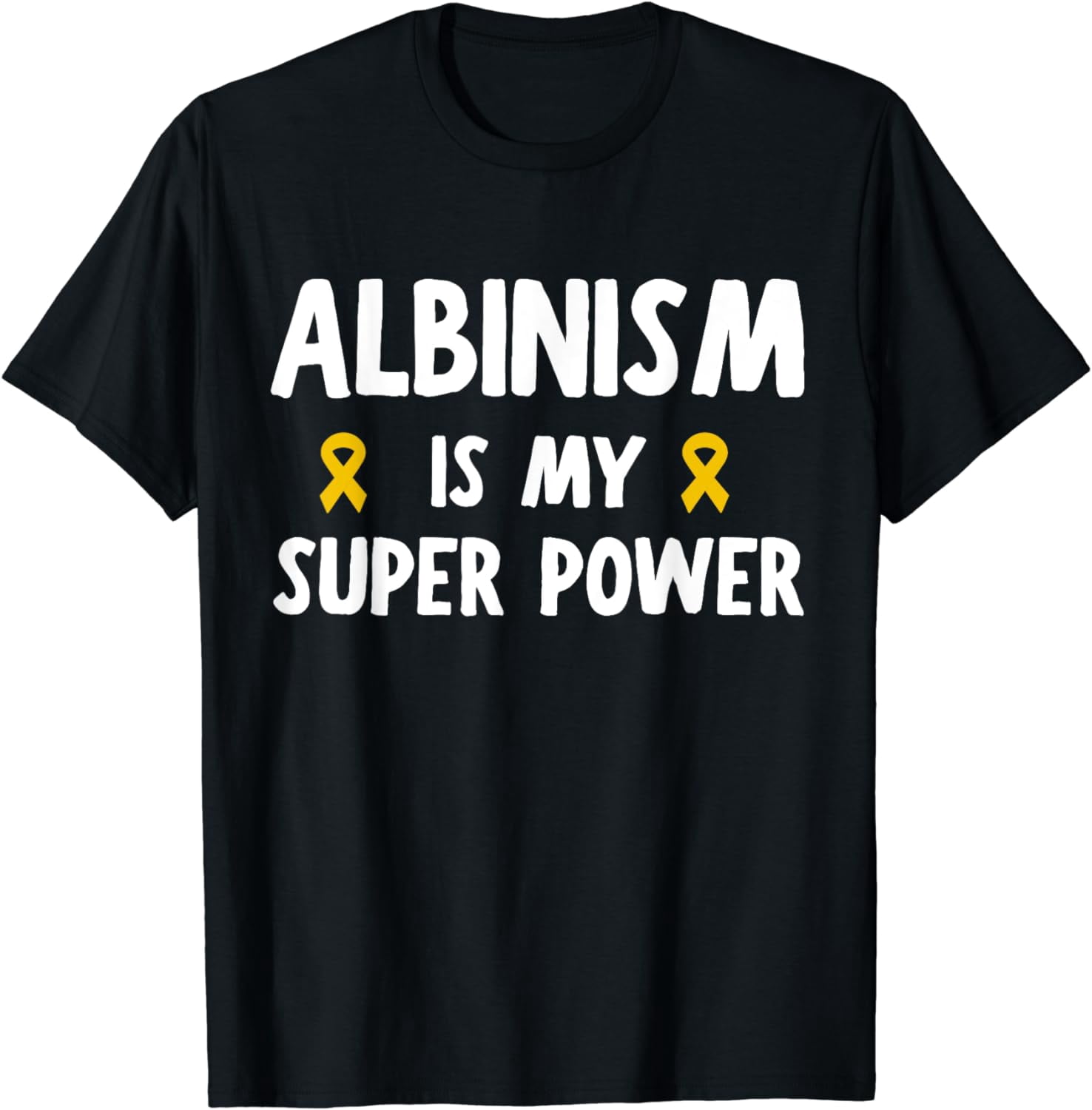 Albinism is my Super Power for Ocular Albinism Awareness T-Shirt ...
