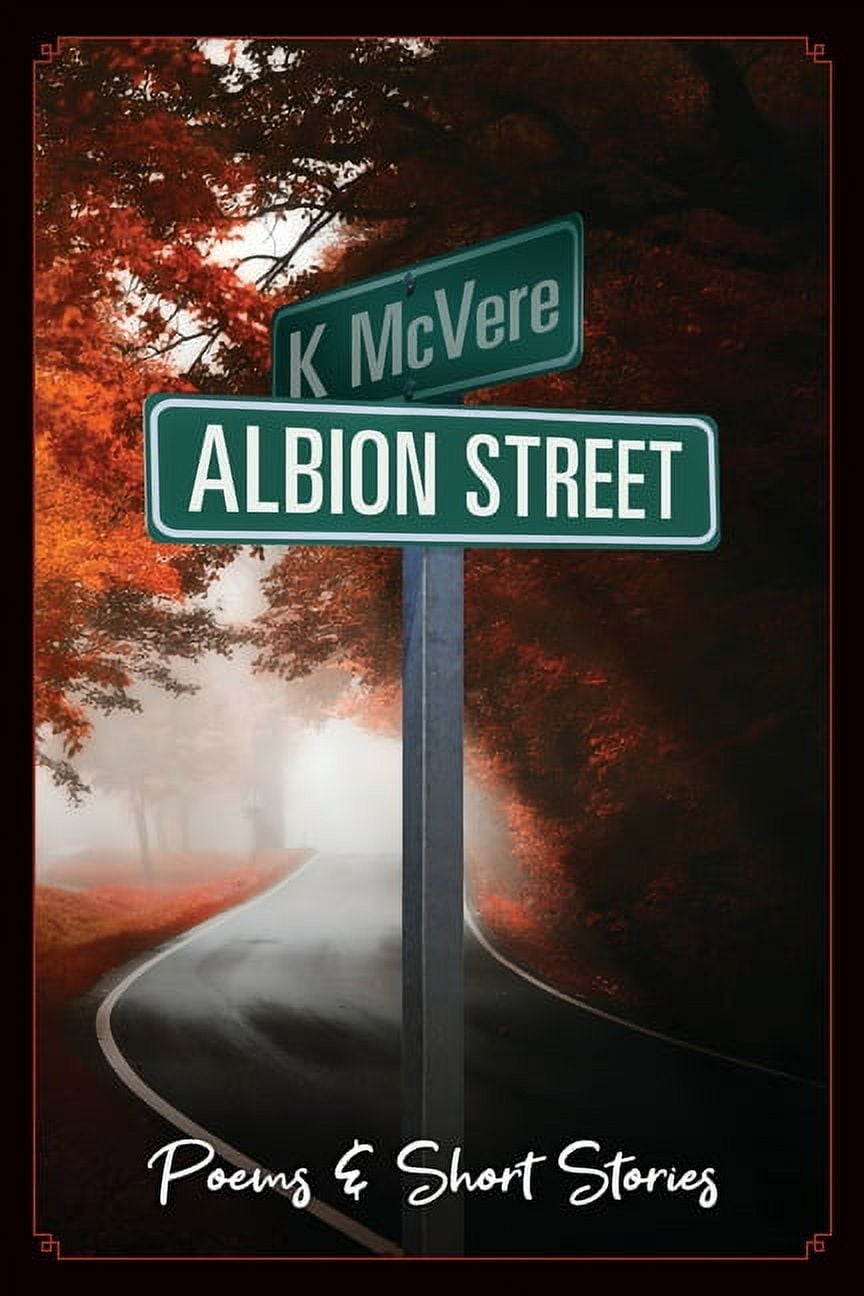 Albion Street Poems & Short Stories Albion Street Poems & Short Stories ...