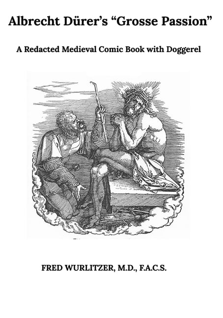 Albrecht Dürer's "Die Grosse Passion" : A Redacted Medieval Comic Book ...
