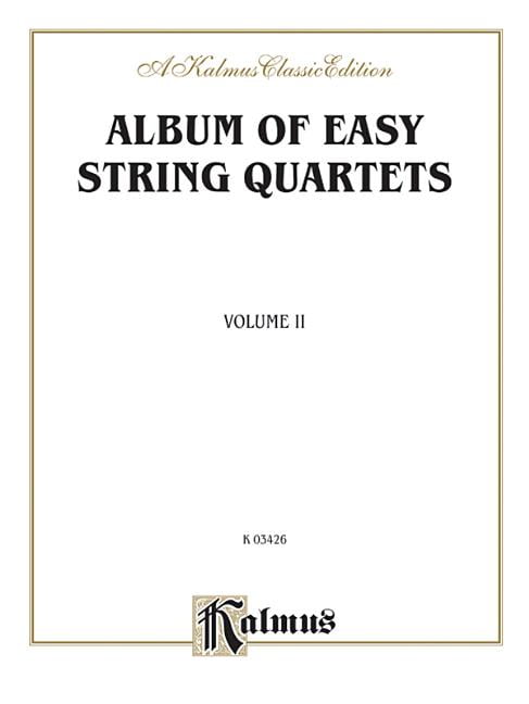 Album of Easy String Quartets, Vol 2: Pieces by Bach, Haydn, Mozart ...