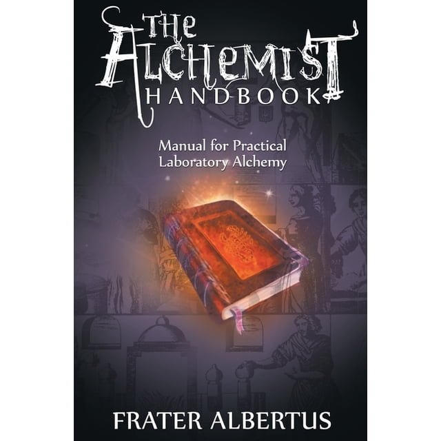 Alchemist's Handbook: Manual for Practical Laboratory Alchemy ...