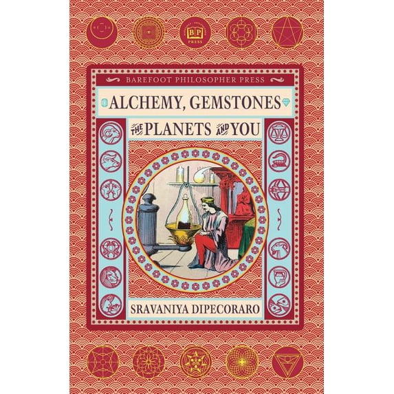 Alchemy, Gemstones, the Planets and You: Transformation and ...