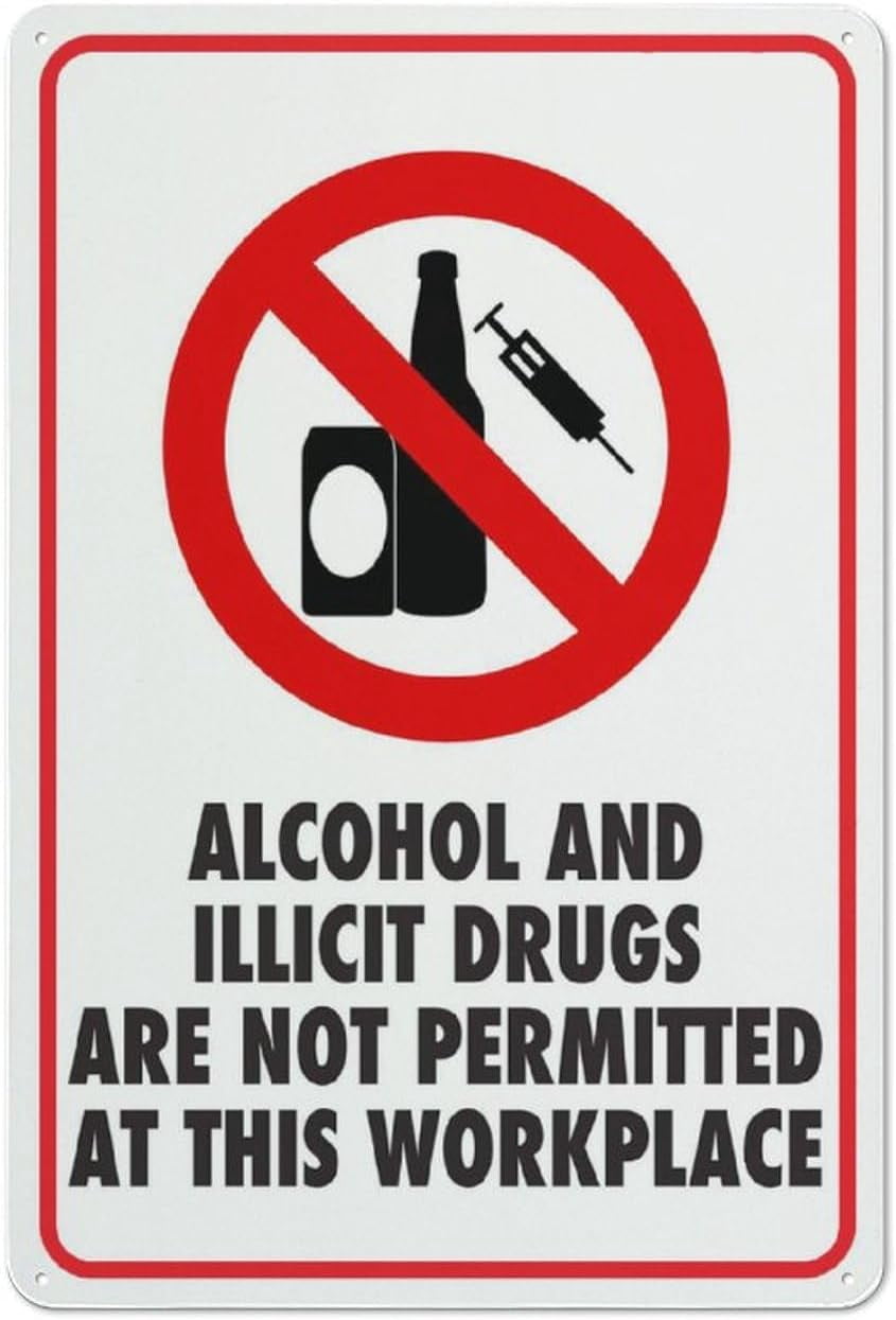 Alcohol And Illicit Drugs Are Not Permitted At This Workplace Sign ...