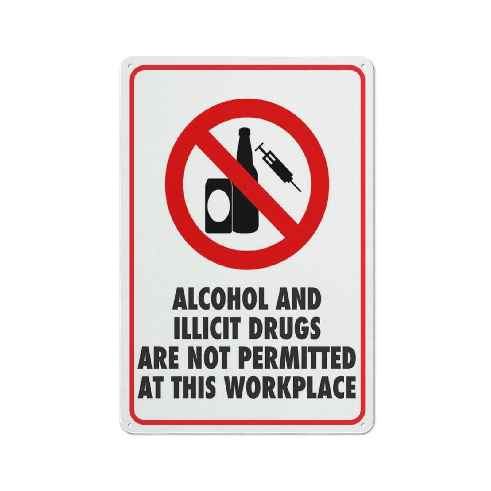 Alcohol And Illicit Drugs Are Not Permitted At This Workplace Sign ...
