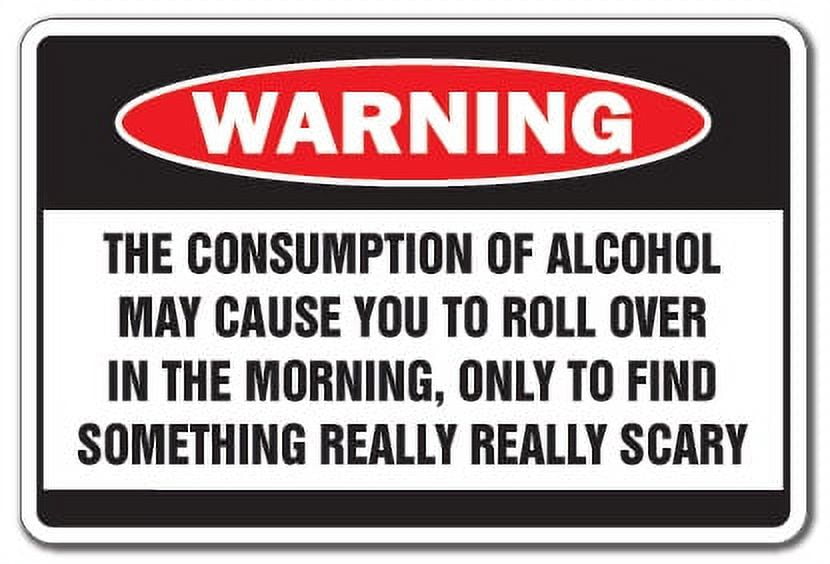 Alcohol Causes Something Scary -Warning Bar Decal | Indoor/Outdoor ...