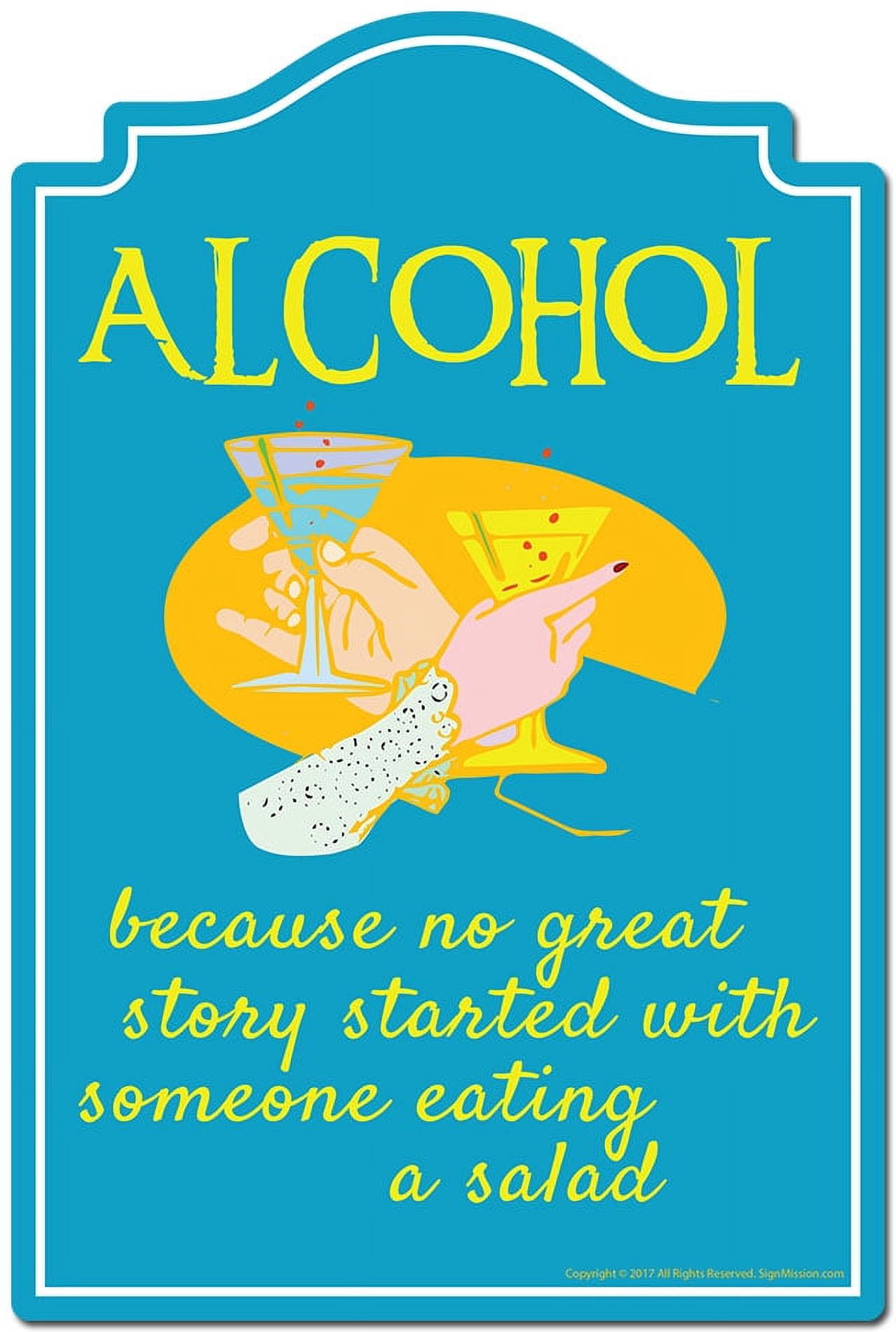 Alcohol Because No Great Story Started With Eating Salad 3 pack of ...