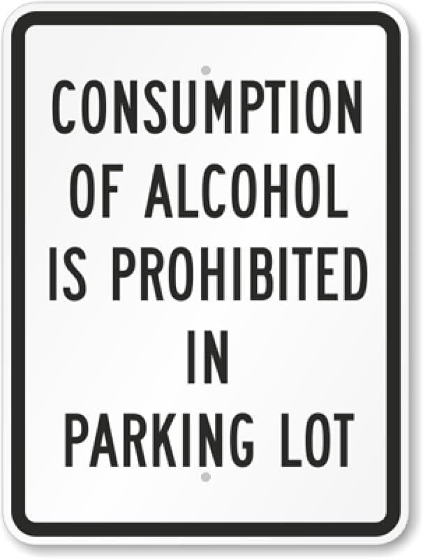 Alcohol Prohibited Parking Weatherproof Metal Aluminum Sign SIZE: 12" x ...