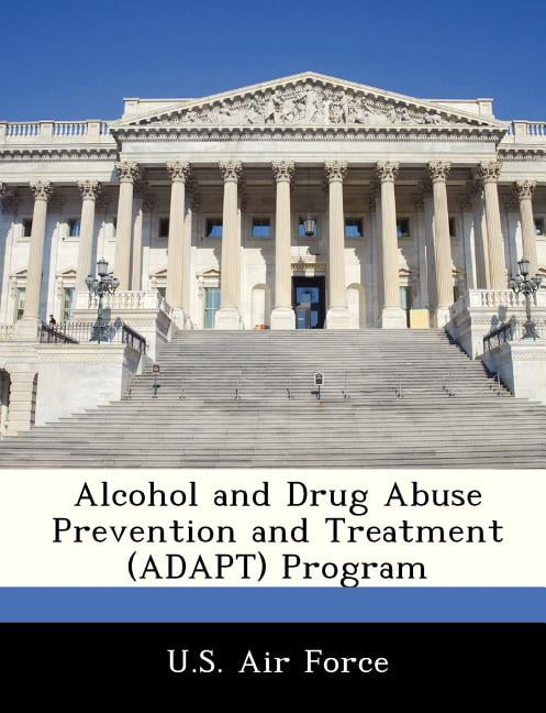 Alcohol and Drug Abuse Prevention and Treatment (Adapt) Program ...