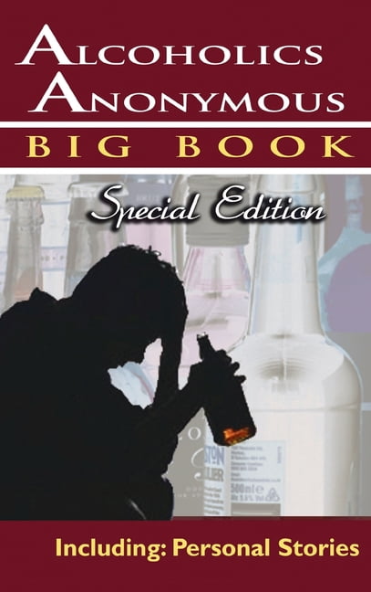 Alcoholics Anonymous - Big Book Special Edition - Including : Personal ...