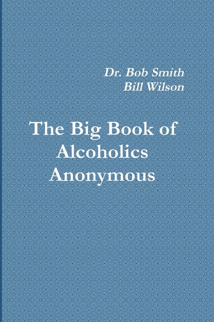 Alcoholics Anonymous: The Big Book, (Paperback) - Walmart.com
