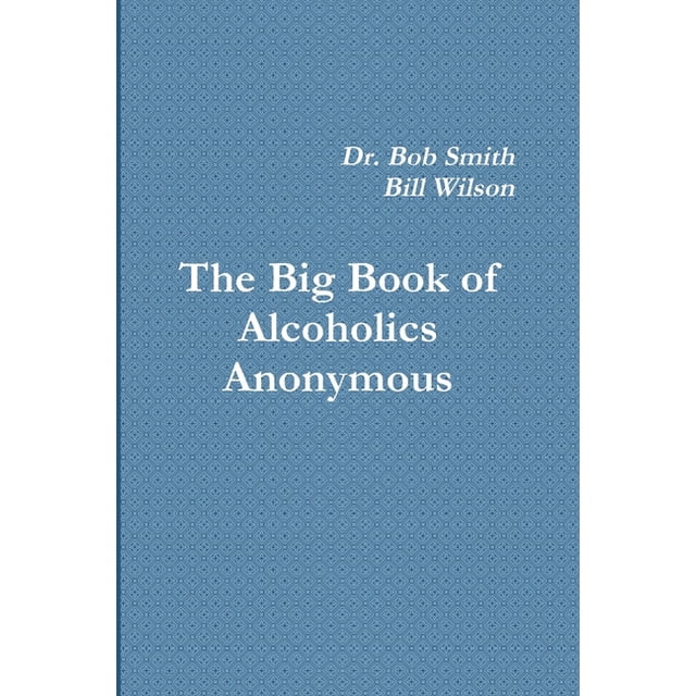 Alcoholics Anonymous: The Big Book, (Paperback) - Walmart.com