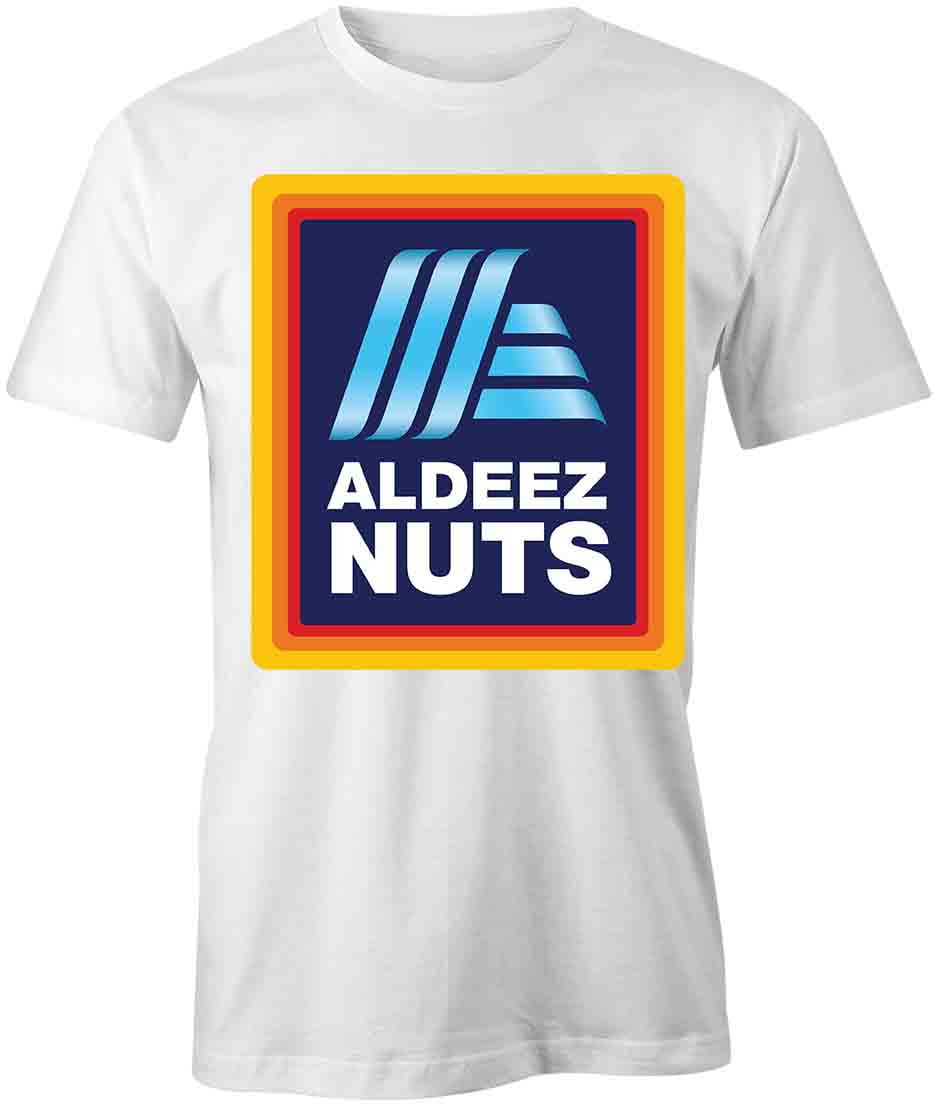 Aldeez Nuts T-Shirt | White Tee Gift - Walmart.com