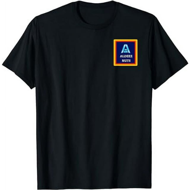 Aldeez Nuts funny meme deez nuts corner logo T-Shirt - Walmart.com