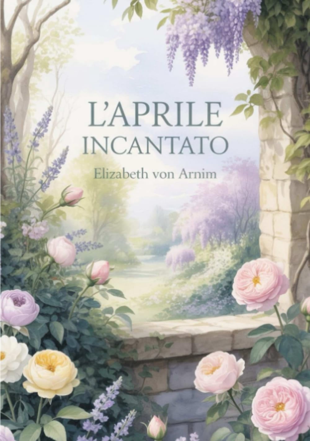 Ale. Mar. Sas,Elizabeth von Arnim L'aprile incantato (tradotto ...