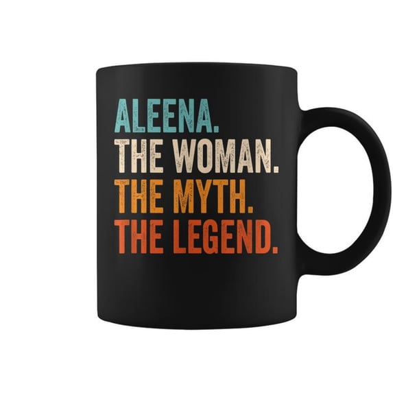 Aleena The Woman The Myth The Legend First Name Aleena Coffee Mugs ...