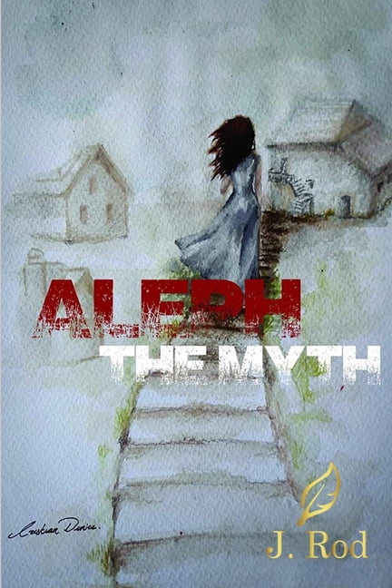 Aleph: The myth Paperback 1730981623 9781730981623 Juan Manuel Rodrguez ...