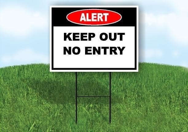 Alert Keep Out No Entry Double Sided 18x24 in Yard Road Sign w/Stand ...