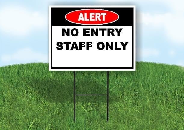 Alert No Entry Staff Only Double Sided 18x24 in Yard Road Sign w/Stand ...