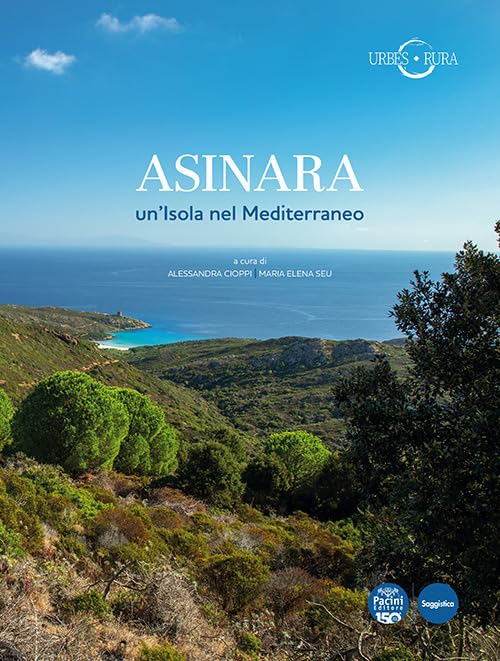 Alessandra Cioppi,Maria Elena Seu Asinara. Un'isola nel Mediterraneo ...