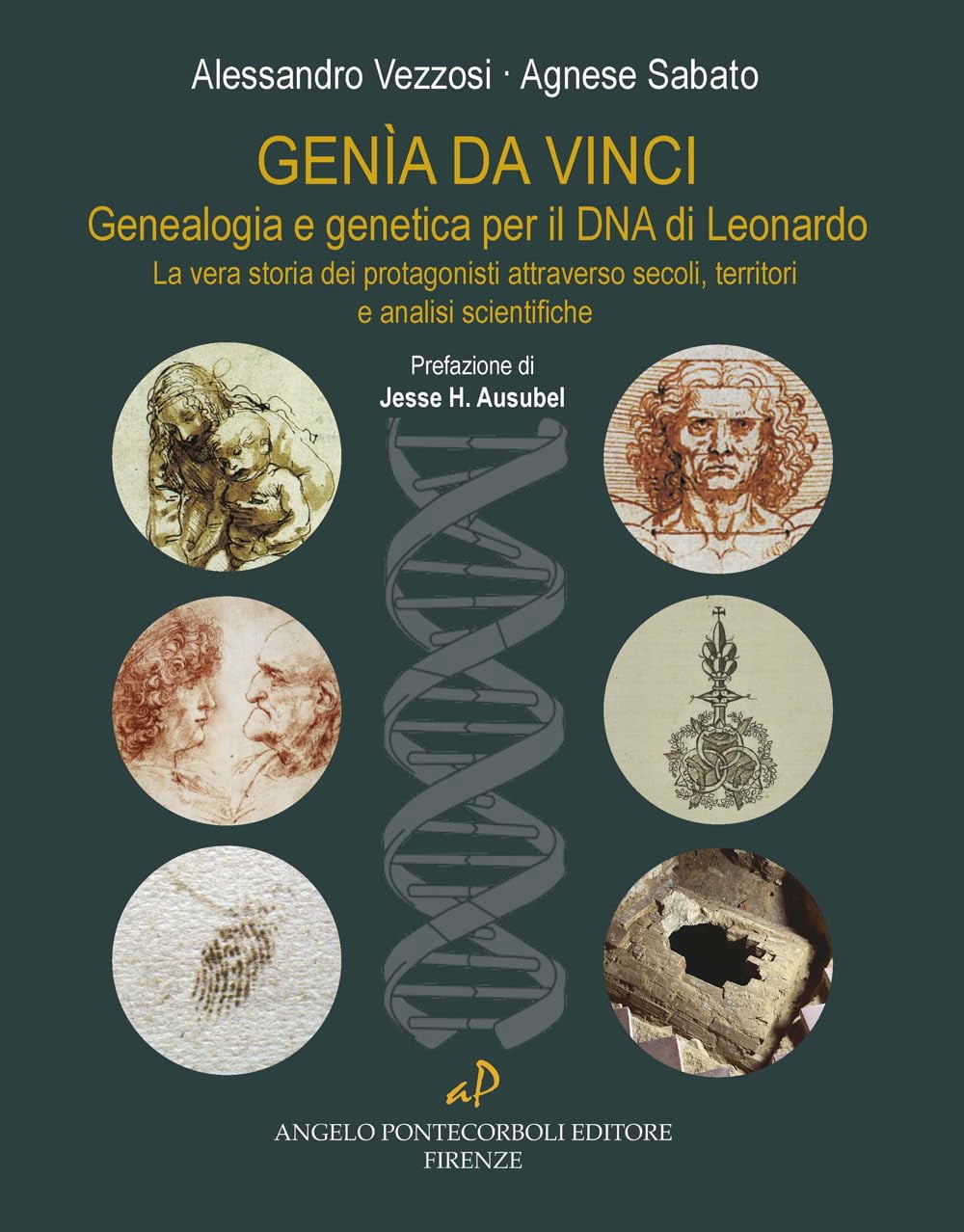 Alessandro Vezz Genìa da Vinci. Genealogia e genetica per il DNA di ...