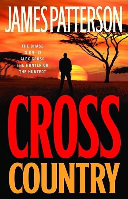 Alex Cross Novels Cross Country, Book 14, (Hardcover) - Walmart.com