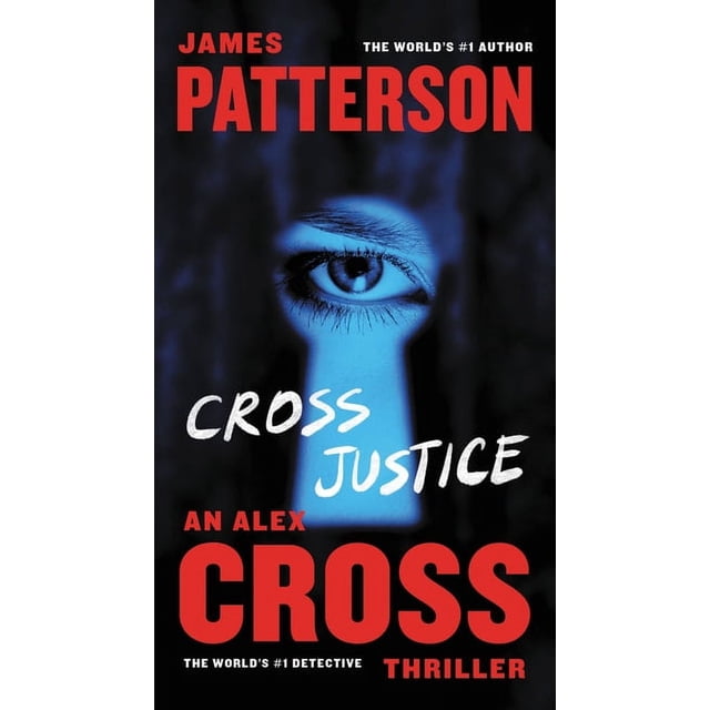 Alex Cross Novels Cross Justice, Book 21, (Paperback) - Walmart.com