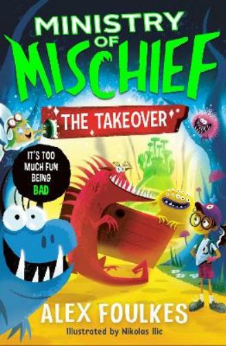Alex Foulkes The Takeover (Paperback) Ministry of Mischief - Walmart.com