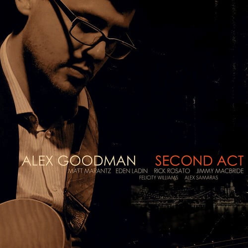 Alex Goodman - Second Act - Music & Performance - CD - Walmart.com