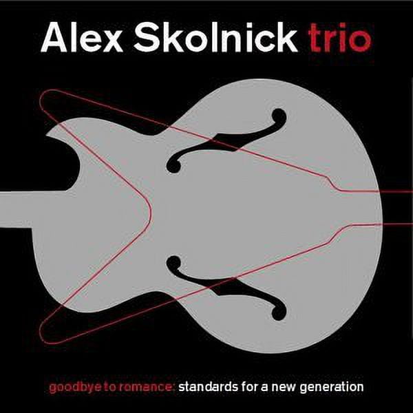 Pre-Owned - Alex Skolnick Goodbye to Romance (Standards for a New ...