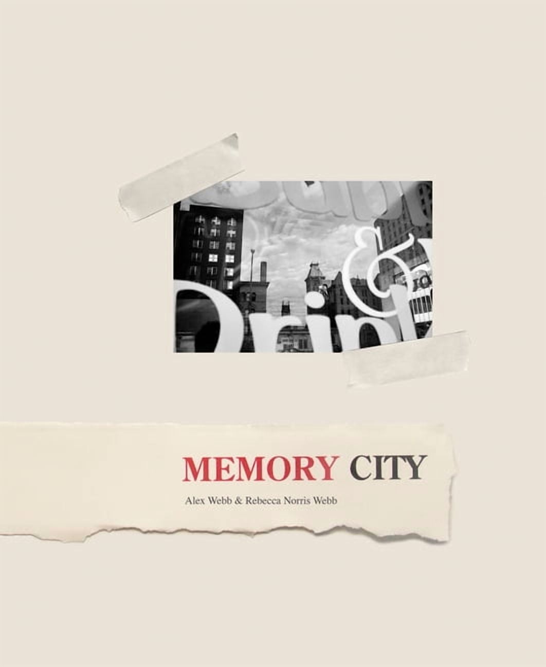 Alex Webb & Rebecca Norris Webb: Memory City, (Hardcover) - Walmart.com